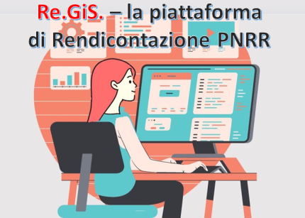 ReGiS: monitoraggio e rendicontazione del PNRR. - Si.Re Informatica S.r.l